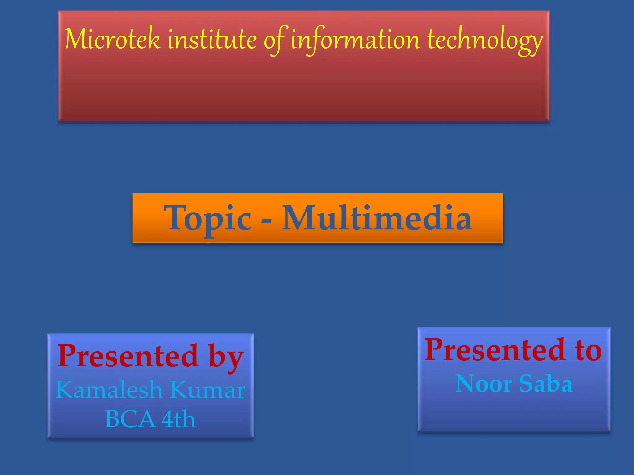 Multimedia presentation | PPTX