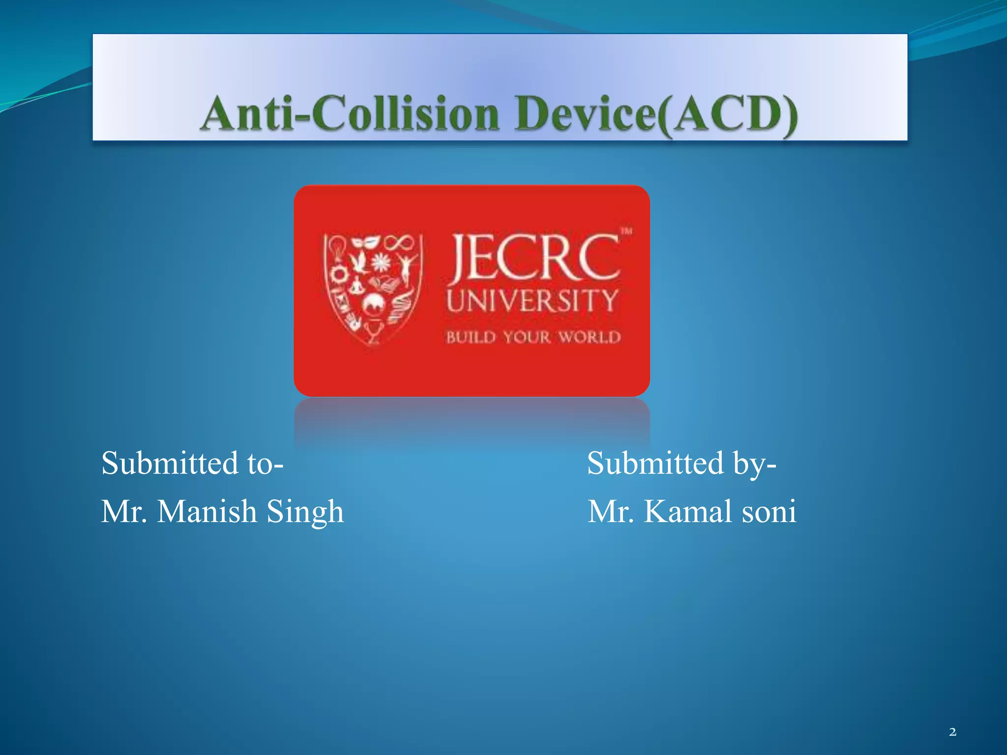 Anti-Collision Device(ACD) | PPTX