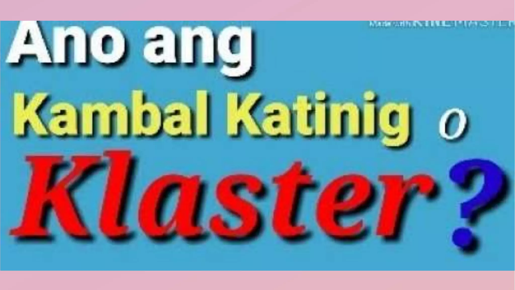 Kambal Katinig | PPTX
