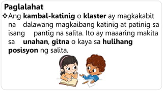 Kambal Katinig/Klaster- MTB Quarter 1- week 7.pptx