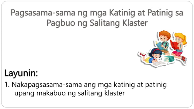 Kambal Katinig/Klaster- MTB Quarter 1- week 7.pptx