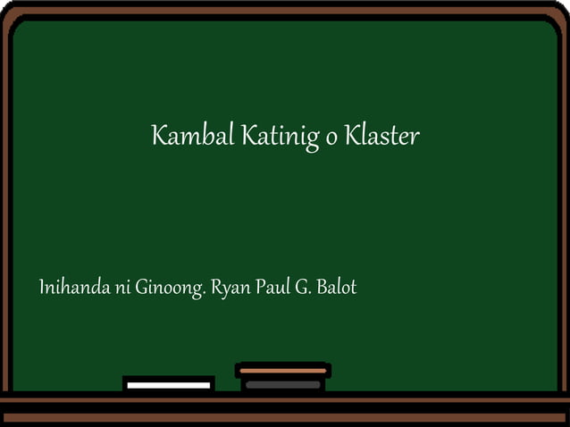 Kambal katinig o klaster | PPTX