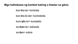 Kambal Katinig o Klaster | PPTX