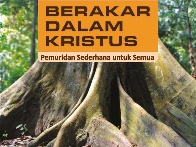KAMBIUM "Berakar dalam Kristus" (Pemuridan sederhana untuk semua orang-preview) | PPTX
