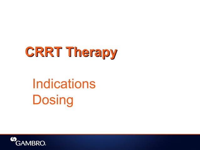 Kamc crrt training | PPT | Blood Disorders | Diseases and Conditions