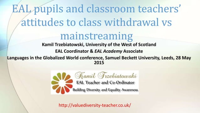 MEd: EAL pupils and classroom teachers' attitudes to class withdrawal ...