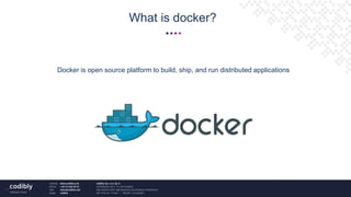 Docker - Build, Ship, and Run Any App, Anywhere | PPTX