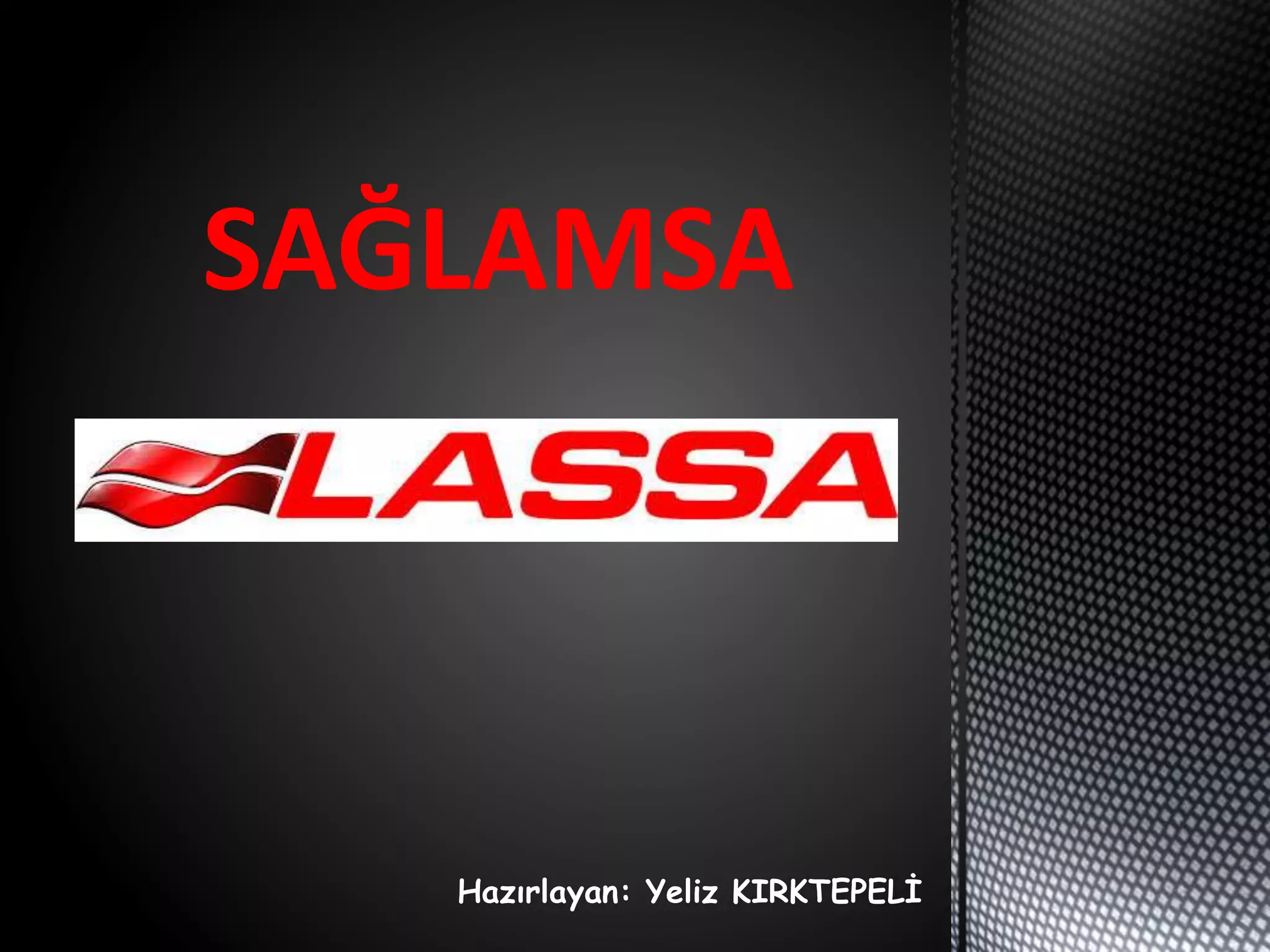 Kampanya proje analizi-sağlamsa lassa | PPT