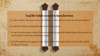 Presentation On "Yusuf Ibn Tashfin" a true leader (1061 to 1106 ...