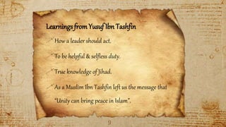 Presentation On "Yusuf Ibn Tashfin" a true leader (1061 to 1106 ...