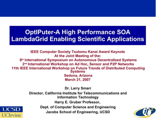OptIPuter-A High Performance SOA LambdaGrid Enabling Scientific Applications | PPT
