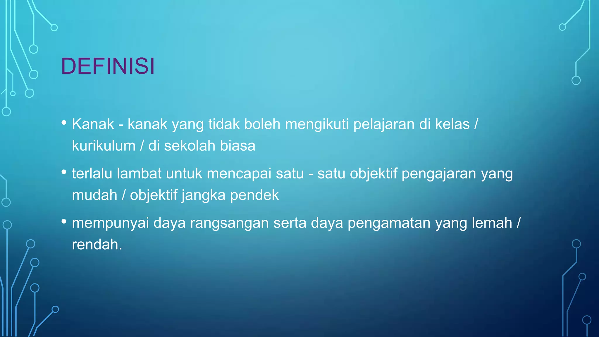 Kanak – kanak slow learner | PPTX