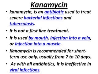 Kanamycin | PPTX | Chemistry | Science