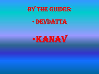 Kanav and devdatta | PPT