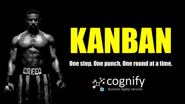 Kanban one step one punch one round at a time-191210201916 | PPT