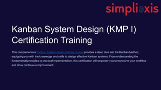 Kanban-System-Design-KMP-I-Certification-Training.pptx