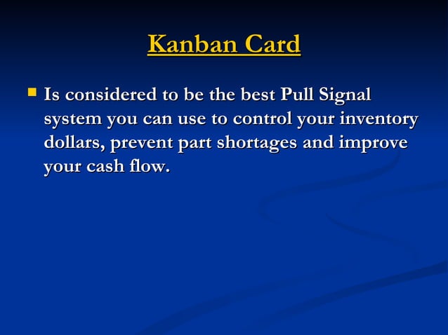 Kanban Cards & Pull Systems | PPT | Business | Business and Finance