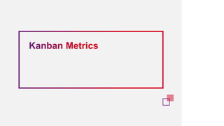 Kanban Metrics Presentation (Project Management) | PPT