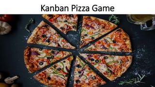 Kanban pizza game @ Agile Connect Lisbon | PPTX | Technology & Computing