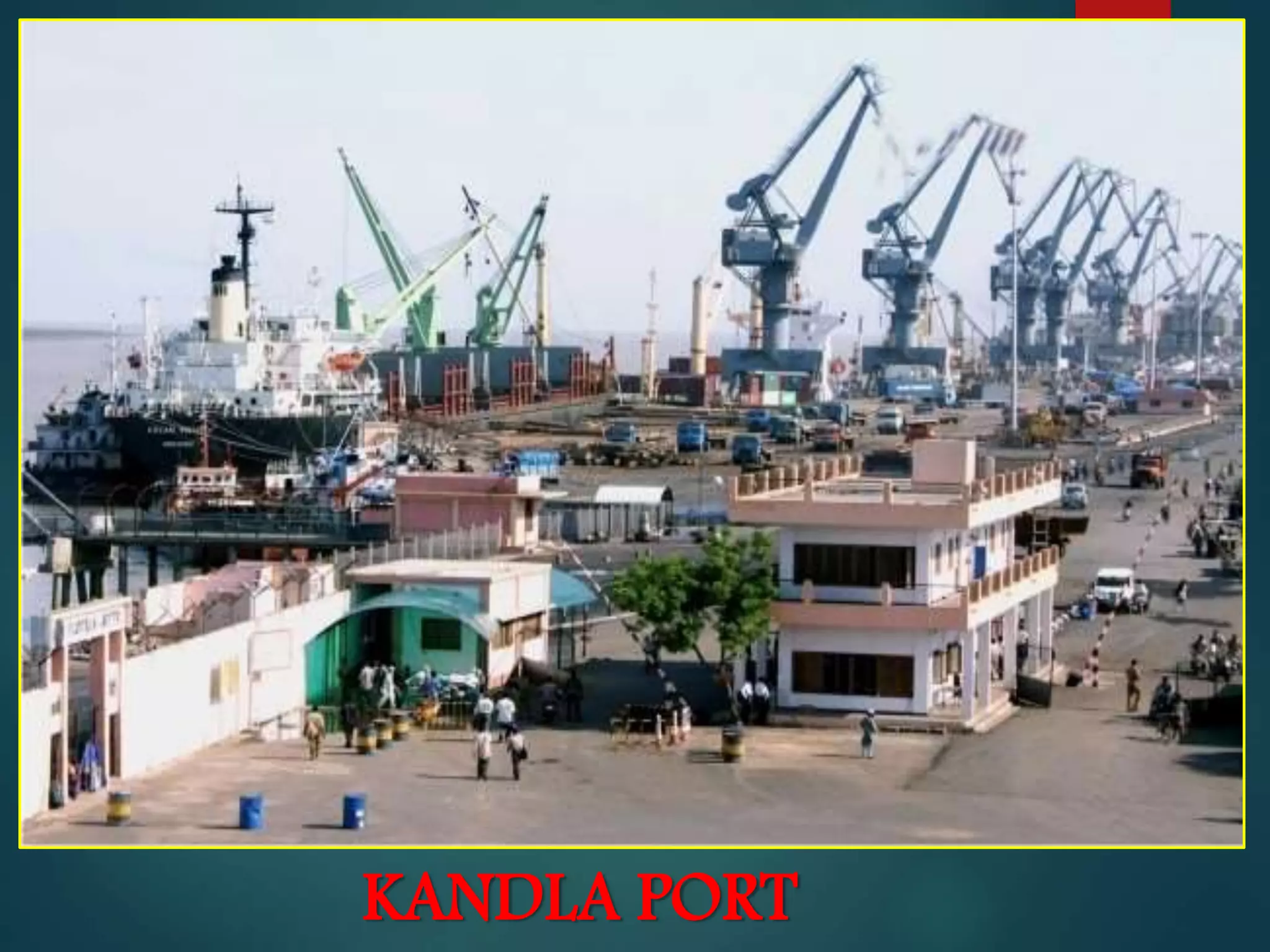 Kandla port | PPTX
