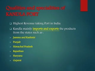 Kandla port | PPTX