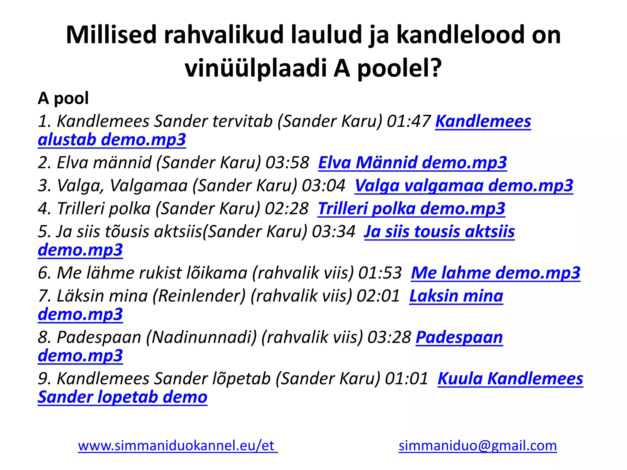 Kandlemuusika ja rahvalikud laulud simmanile. Kandlemees Sander ...