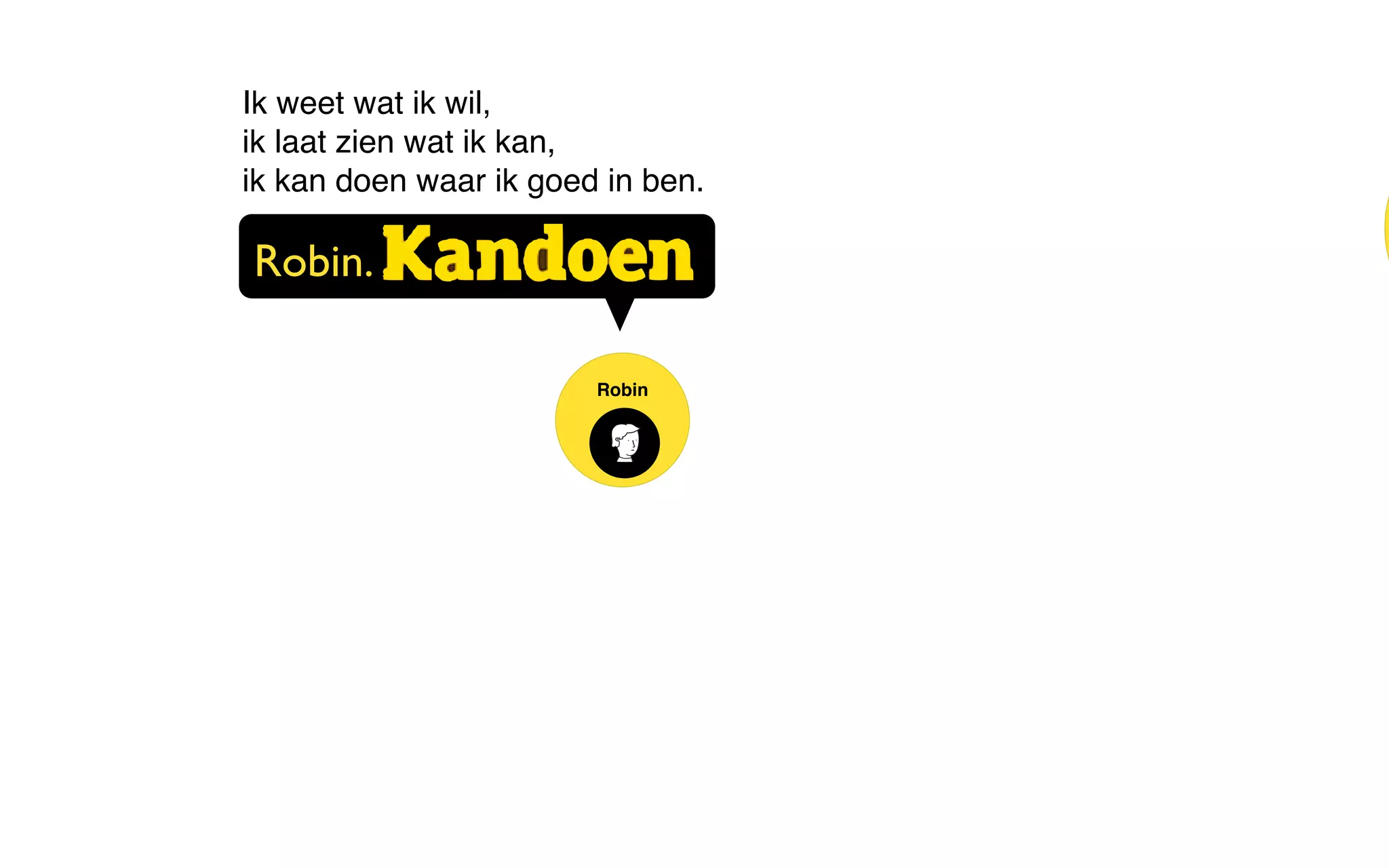 Kandoen. Ik weet wat ik wil, laat zien wat ik kan en doe waar ik goed ...