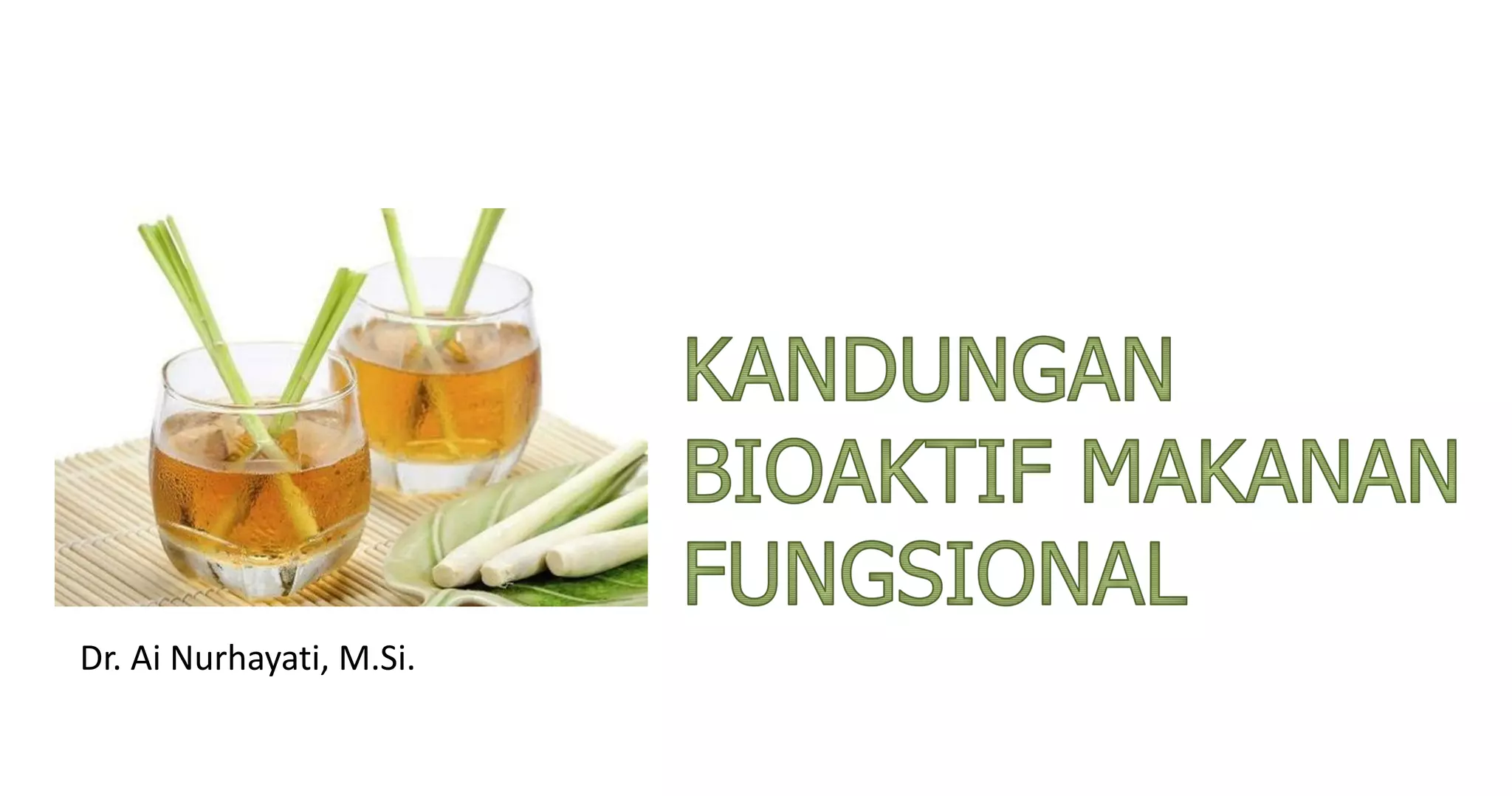 Kandungan bioaktif makanan fungsional | PDF