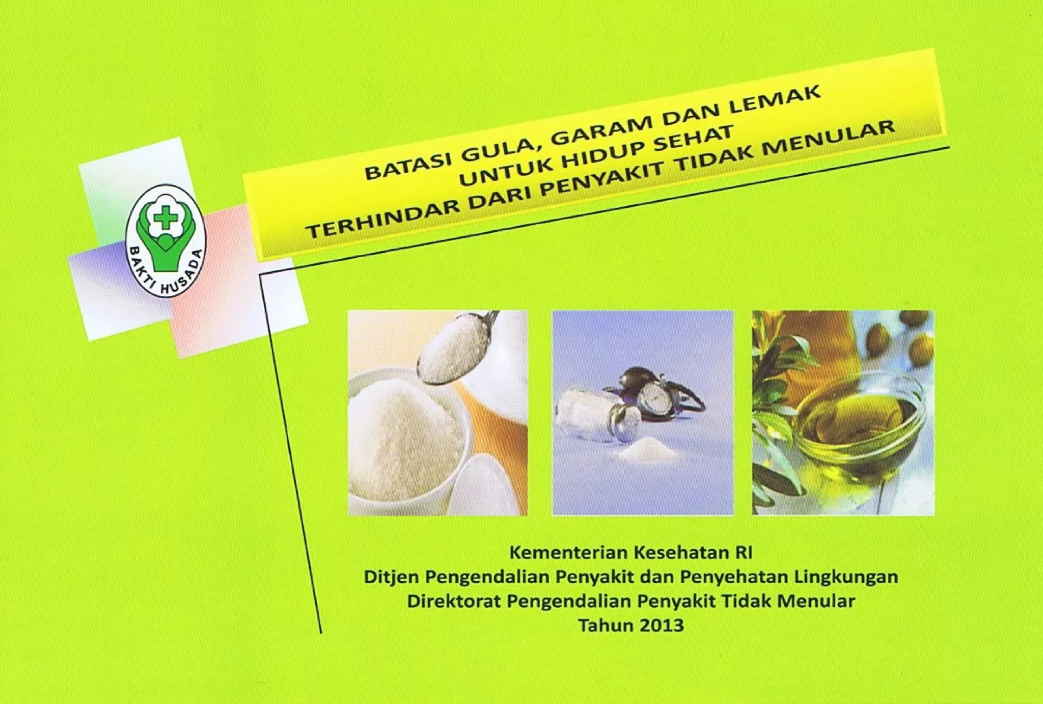 BATASI GULA GARAM LEMAK UNTUK HIDUP SEHAT TERHINDAR DARI PENYAKIT TIDAK ...