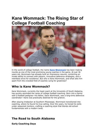 Kane Wommack_ The Rising Star of College Football Coaching.docx