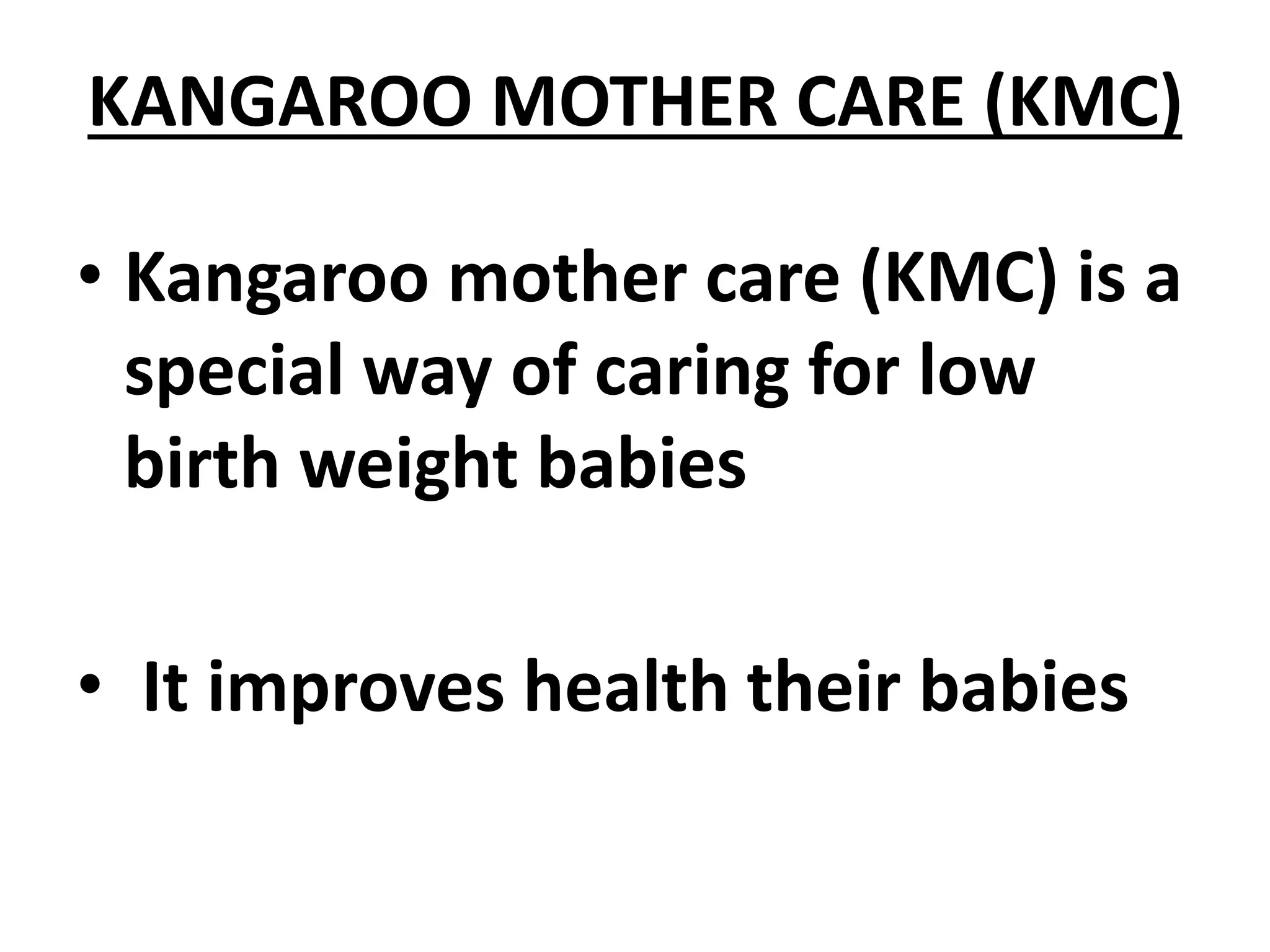 KANGAROO MOTHER CARE | PPTX