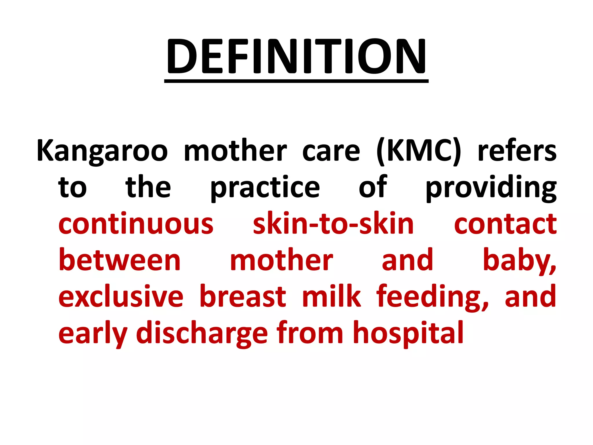 KANGAROO MOTHER CARE -DETAILED | PPTX
