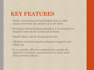 kangaroo mother care (KMC) , AND ITS ADVANTAGES | PPTX