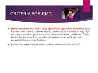 Kangaroo mother care (KMC) | PPTX