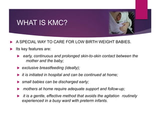 Kangaroo mother care (KMC) | PPTX