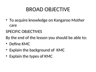 KANGAROO MOTHER CARE FOR NURSING (KMC).ppt
