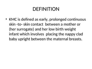 KANGAROO MOTHER CARE FOR NURSING (KMC).ppt