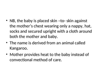 KANGAROO MOTHER CARE FOR NURSING (KMC).ppt