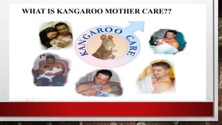 kangaroo mother care ppt for mother care to children by harshit yadav | PPTX