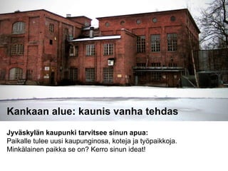Kankaan alue 2011 | PPT