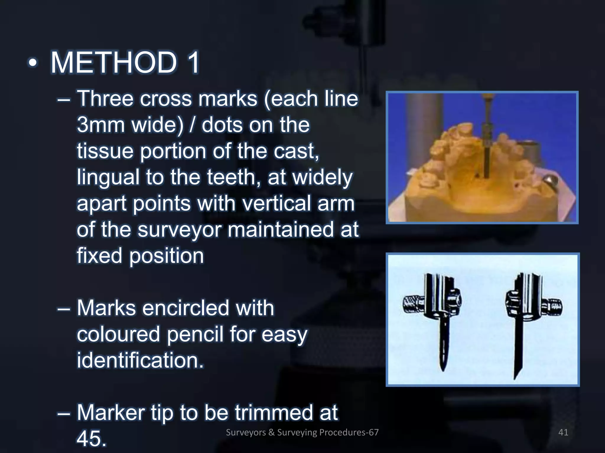 SURVEYORS & SURVEYING PROCEDURES IN REMOVABLE PARTIAL PROSTHODONTICS | PPTX
