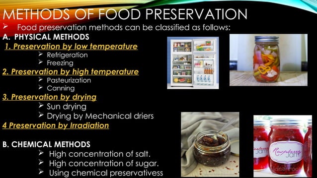 Food Preservation oldest methods of preservation are drying ...