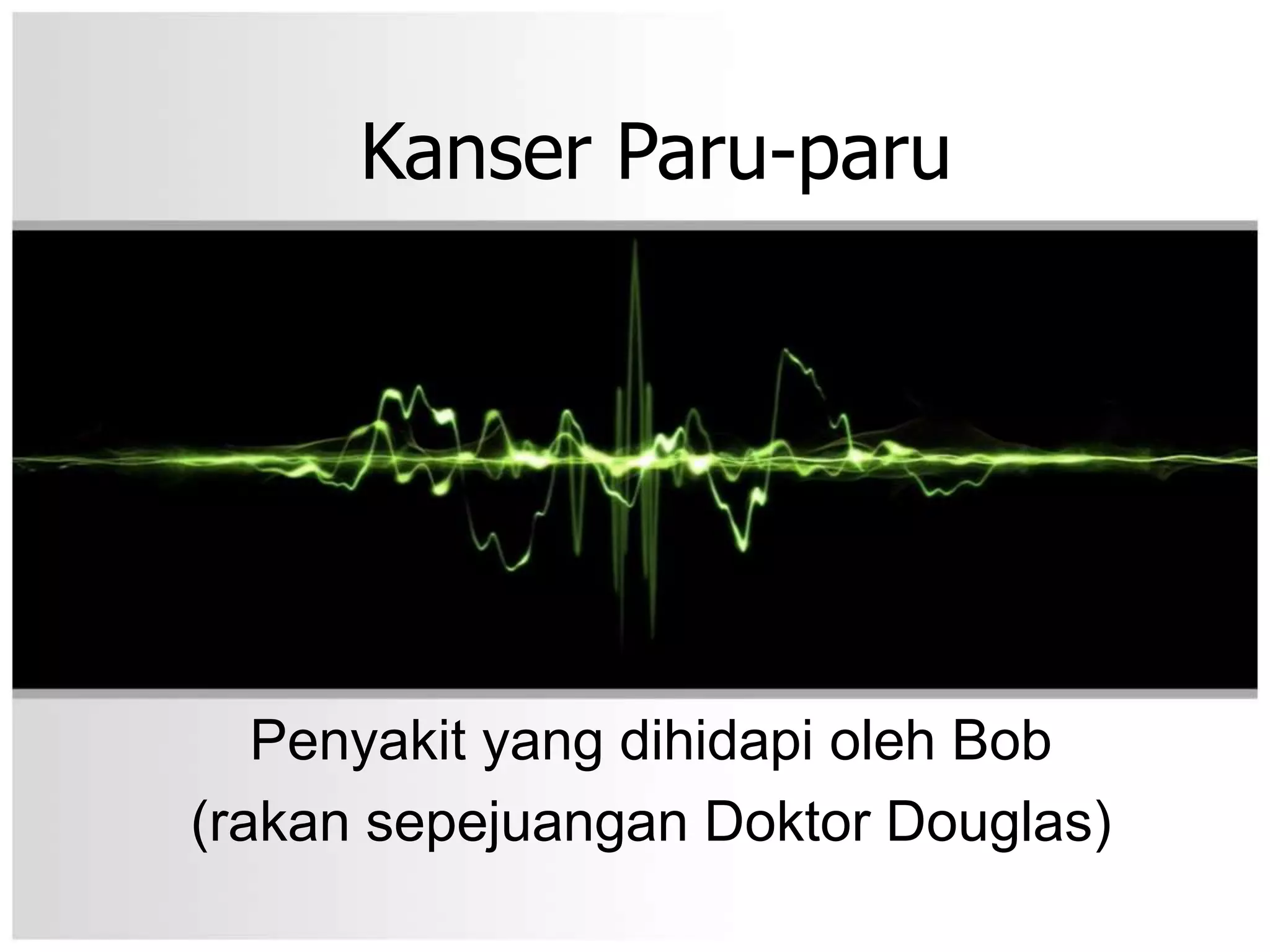 Kanser paru paru | PPTX