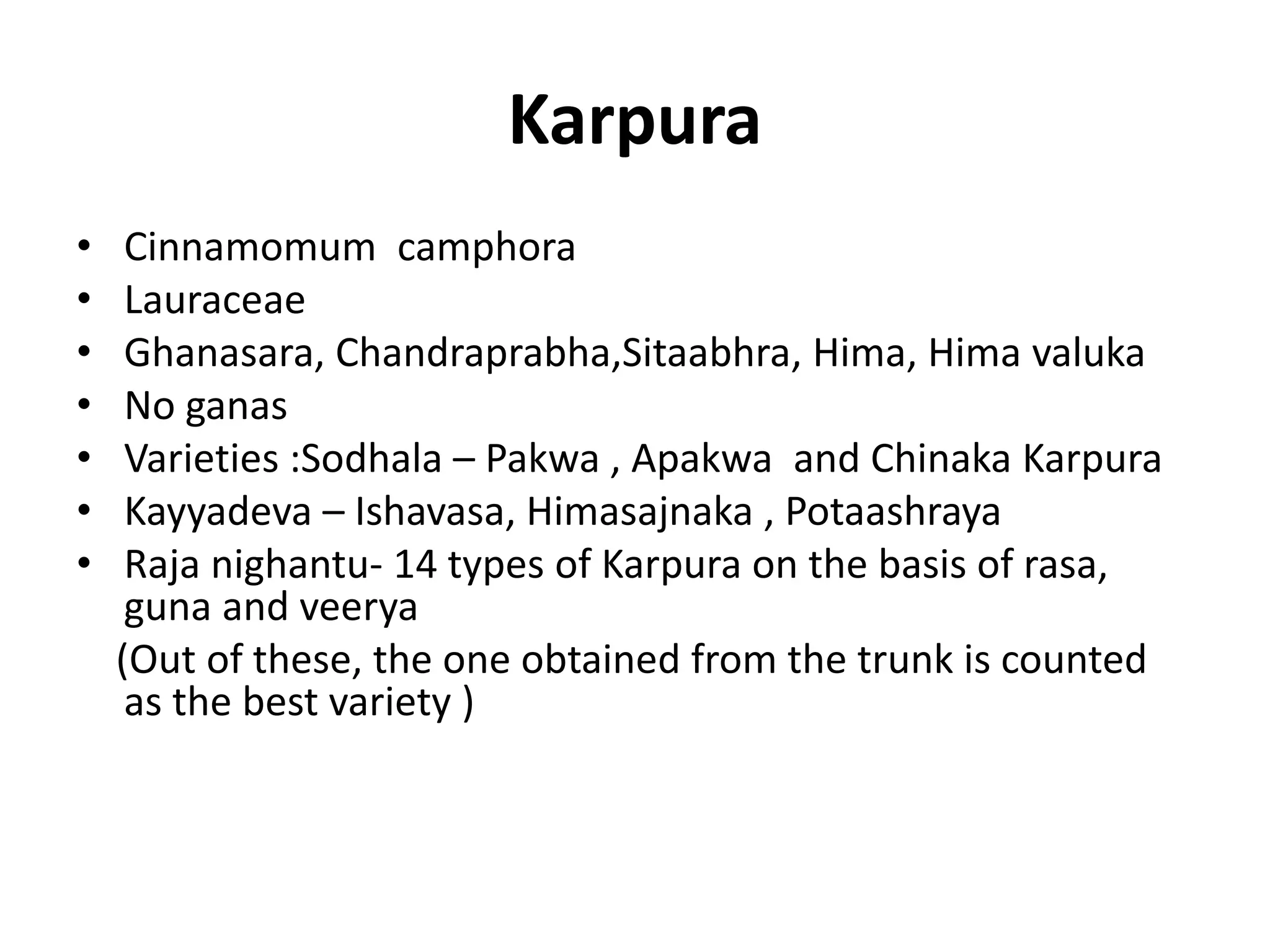 Kantakari , karkkatashringi, kapikachhu , karpura | PPTX