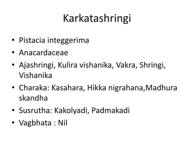Kantakari , karkkatashringi, kapikachhu , karpura | PPTX