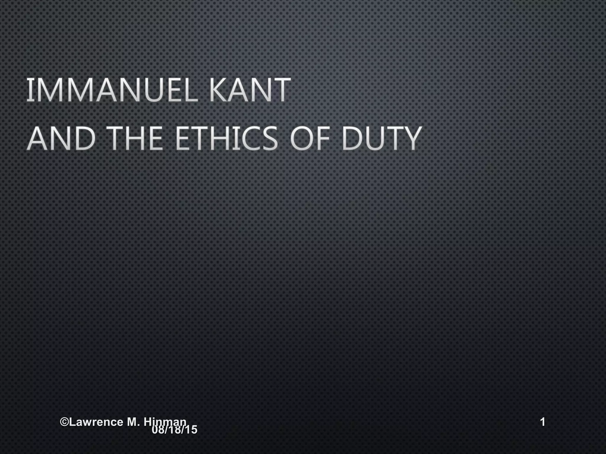 Kantian Ethics | PPT