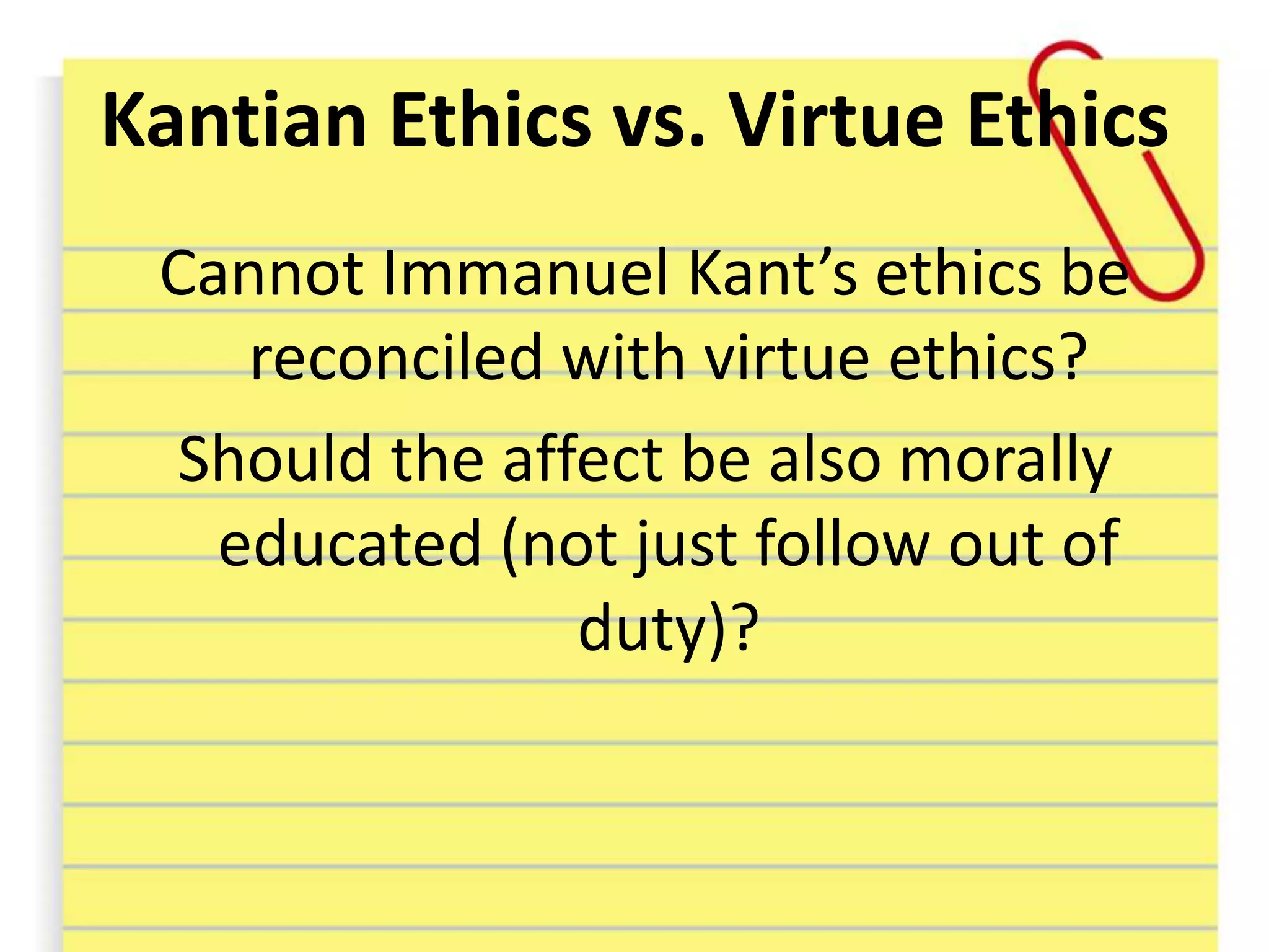 Kantian moral maturity and the cultivation of character | PPT