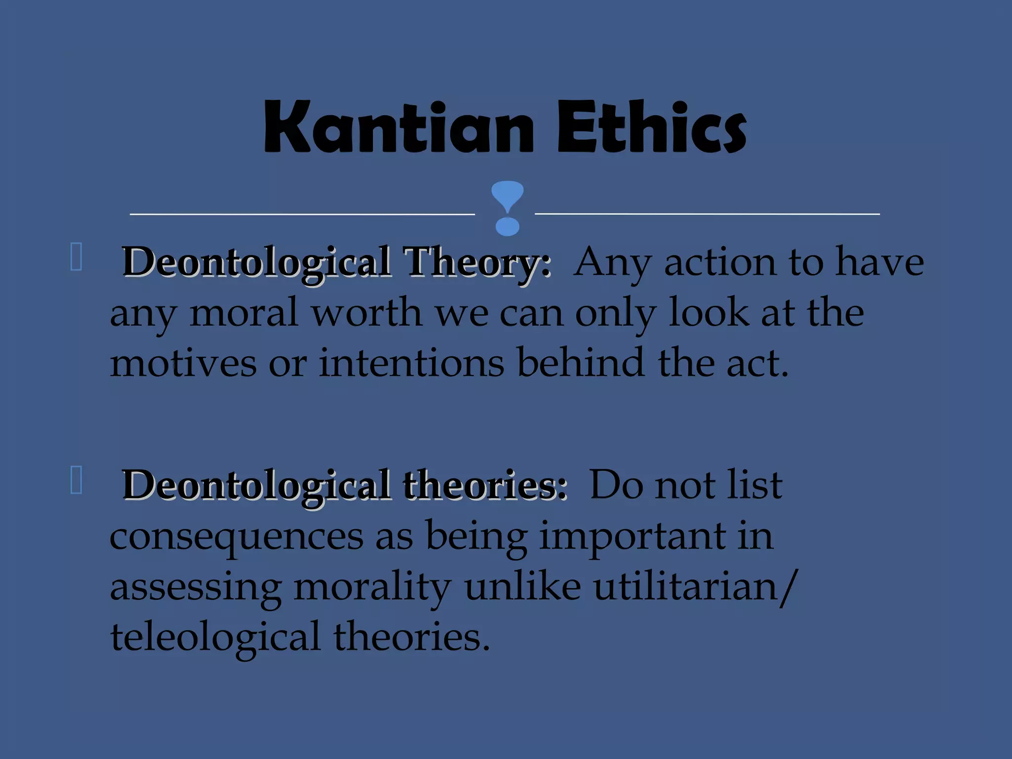 Kant's moral theory chapter 6 lecture | PPT