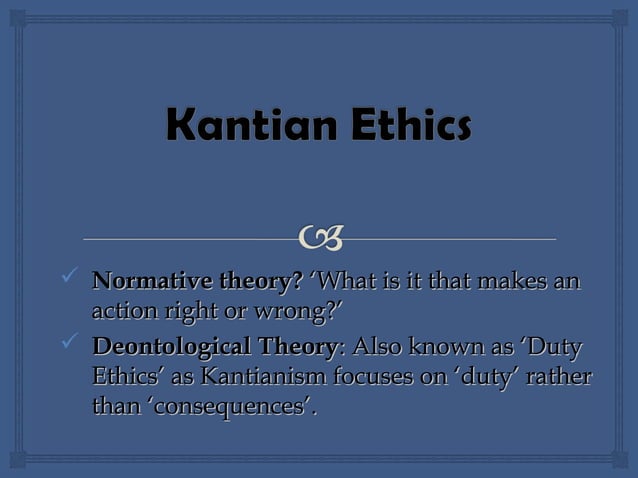 Kant's moral theory chapter 6 lecture | PPT | Law
