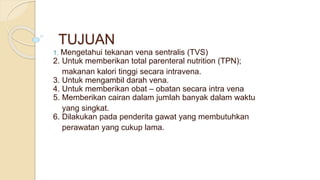Kanulasi vena central | PPTX
